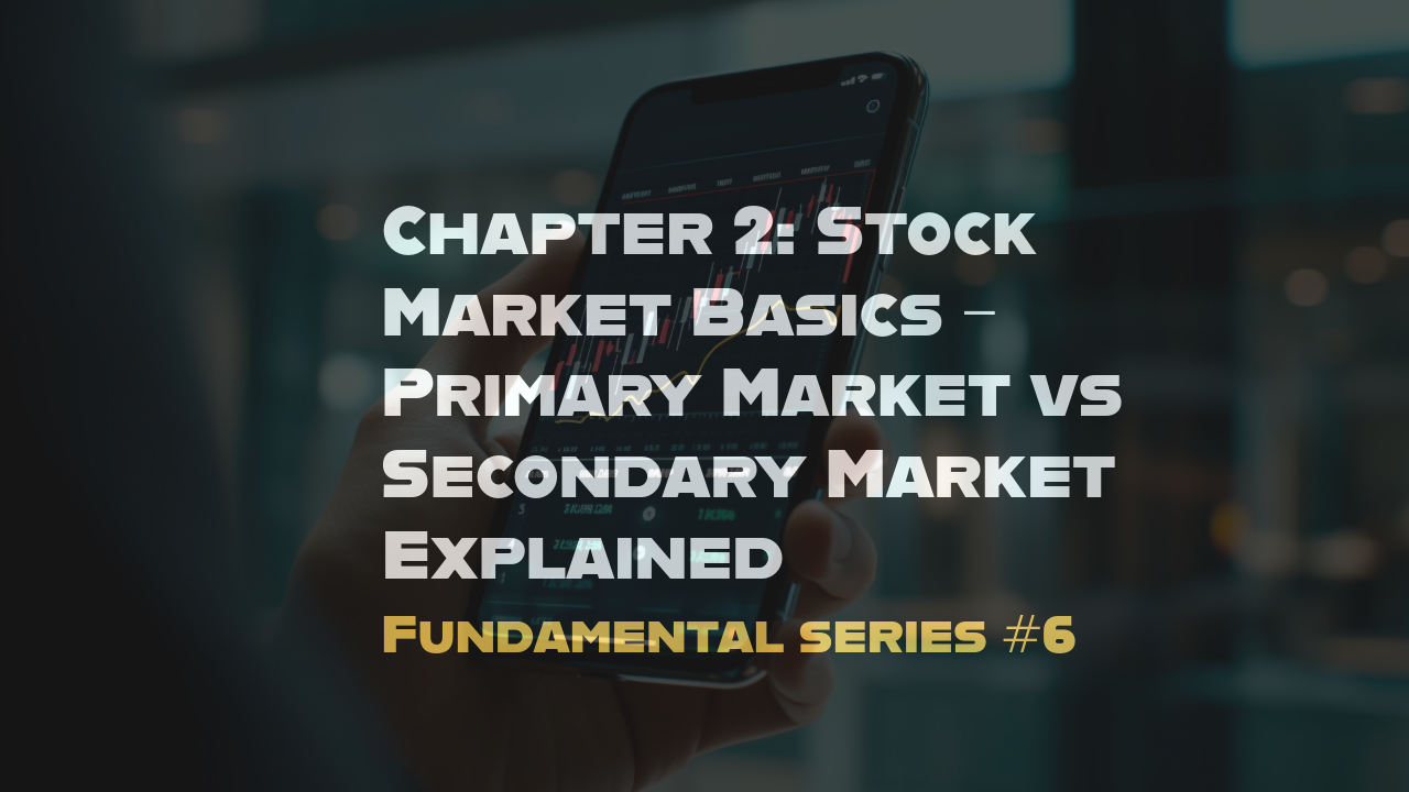 Primary Market vs Secondary Market